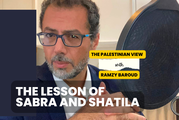 The Palestinian View: The Lesson of Sabra and Shatila (VIDEO ...